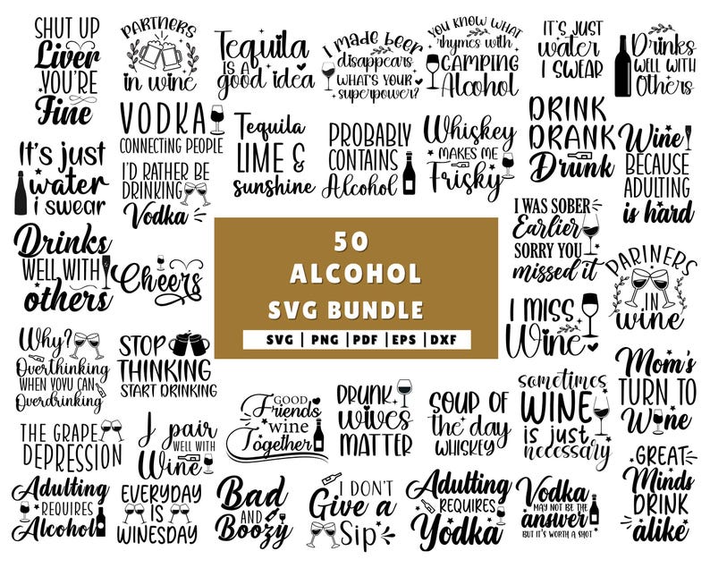 Alcohol SVG Bundle, Funny Quotes SVG, Whiskey Quotes SVG, Alcohol Glass ...