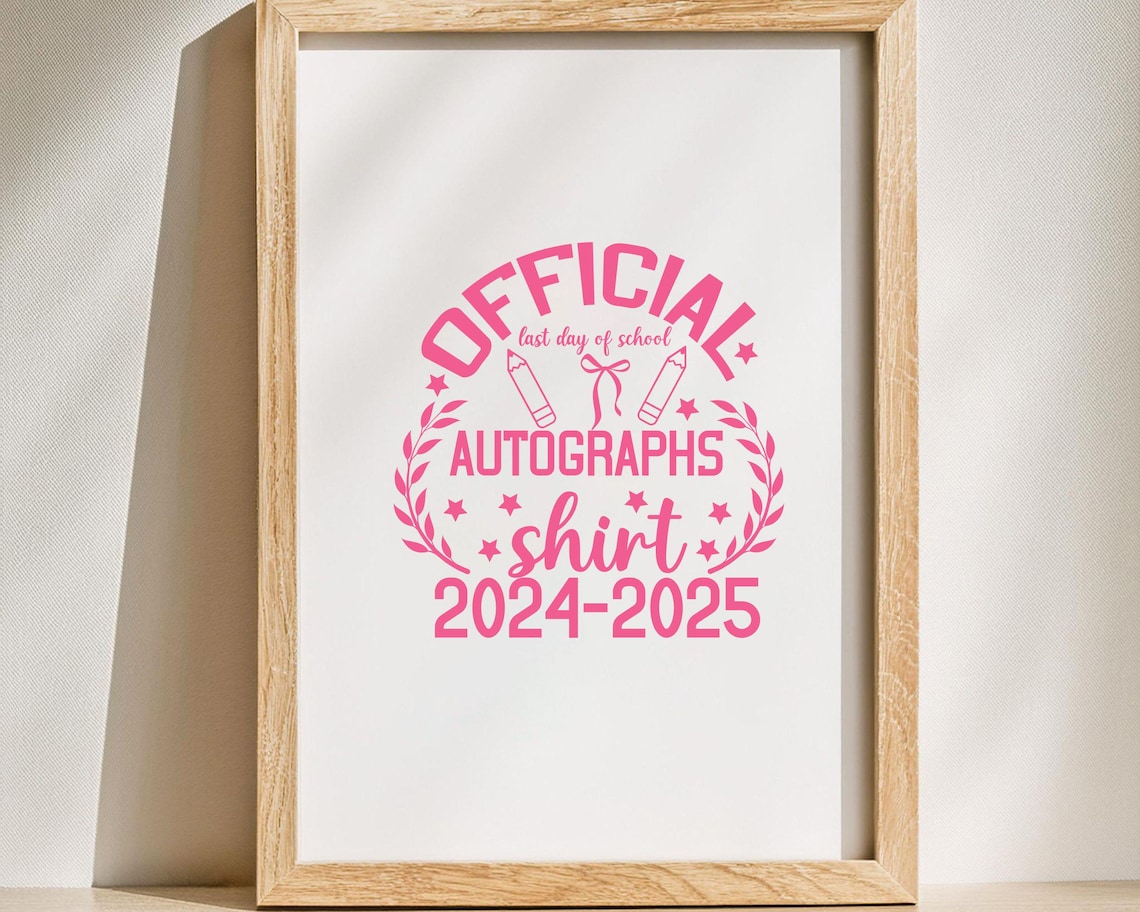 Last Day Autographs 2025 SVG Bundle , Last Day of School Png, Autograph ...