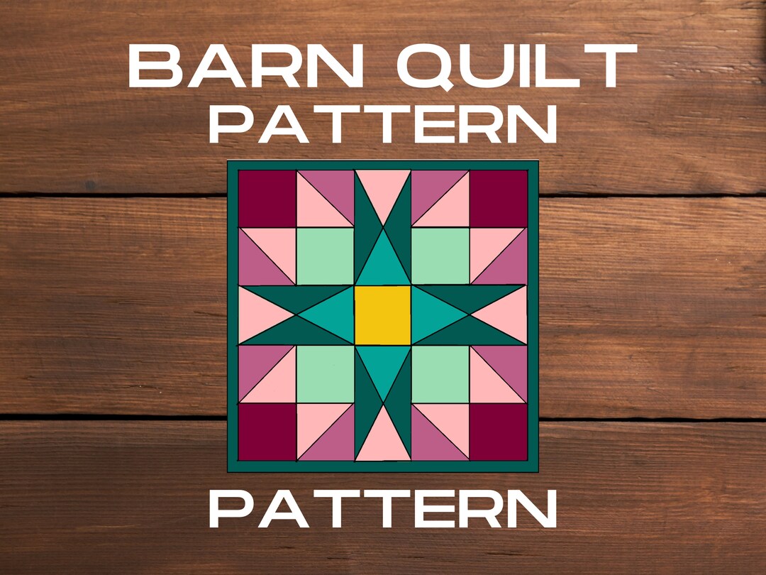 Barn Quilt Pattern, PDF, DIY, Instructions for Painting, Quilt Pattern ...
