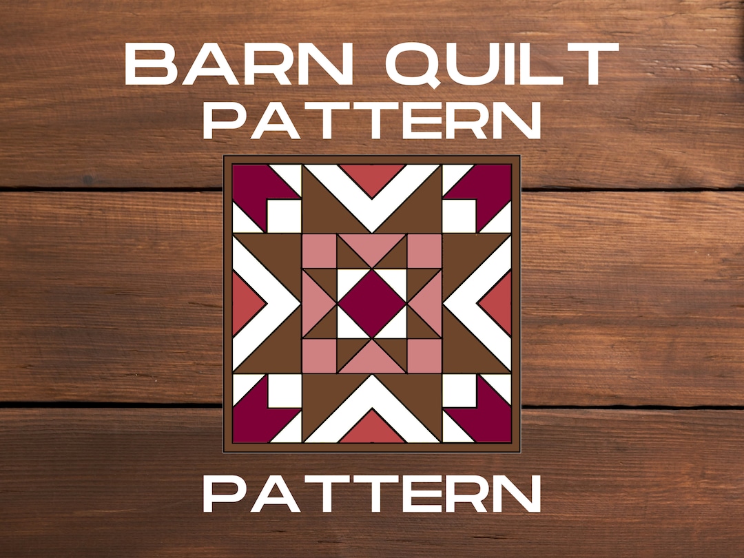 Barn Quilt Pattern, PDF, DIY, Instructions for Painting, Quilt Pattern ...