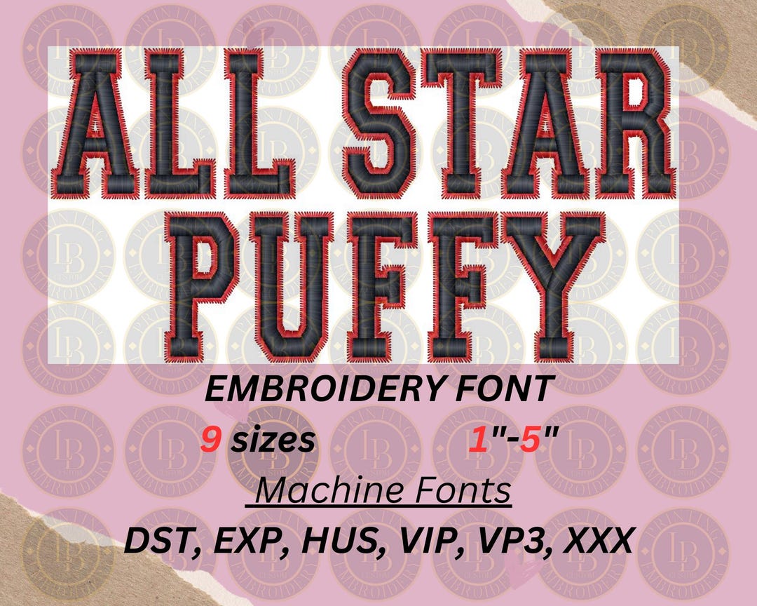 All Star Puffy Embroidery Font - Digital Download for Machine ...