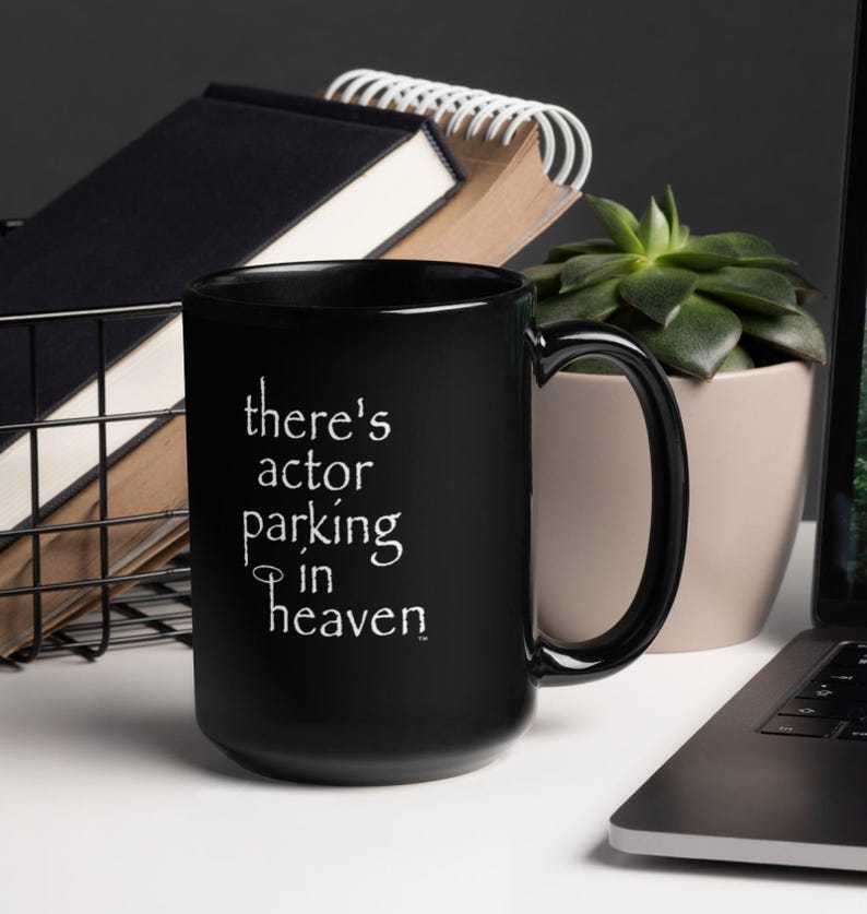 There's Actor Parking in Heaven Black Glossy Mug - Etsy
