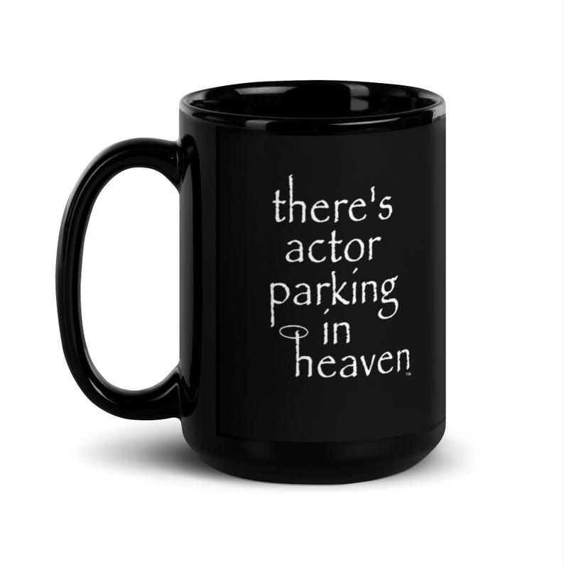 There's Actor Parking in Heaven Black Glossy Mug - Etsy