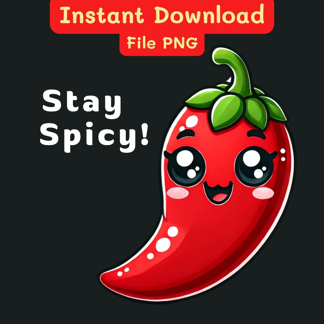 Stay Spicy Cute Chili Pepper PNG – Kawaii Red Pepper Digital Download ...