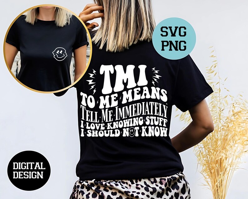 TMI to Me Means Tell Me Immediately Svg Png, Funny Mom Svg, Funny ...