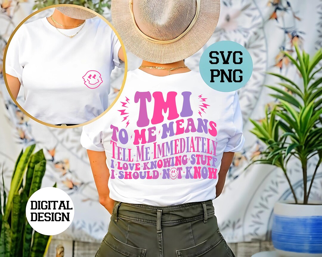 TMI to Me Means Tell Me Immediately Svg Png, Funny Mom Svg, Funny ...