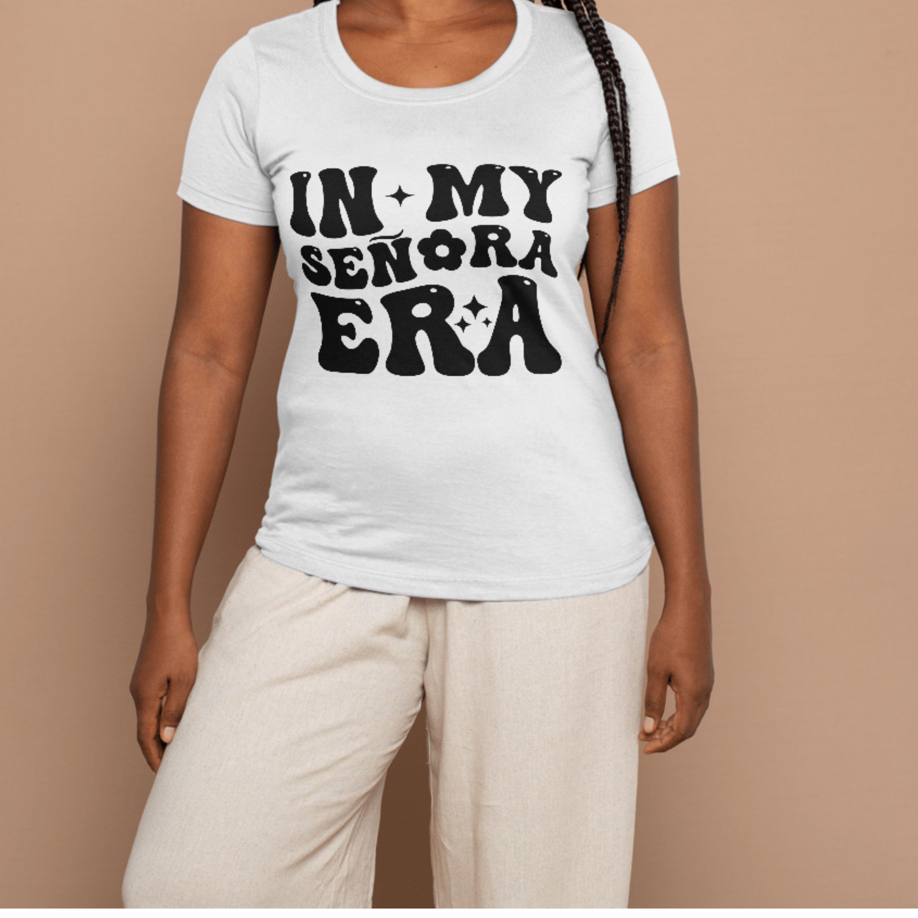 In My Senora Era Svg-png,in My Era Png-svg,dia De Las Madres Svg ...