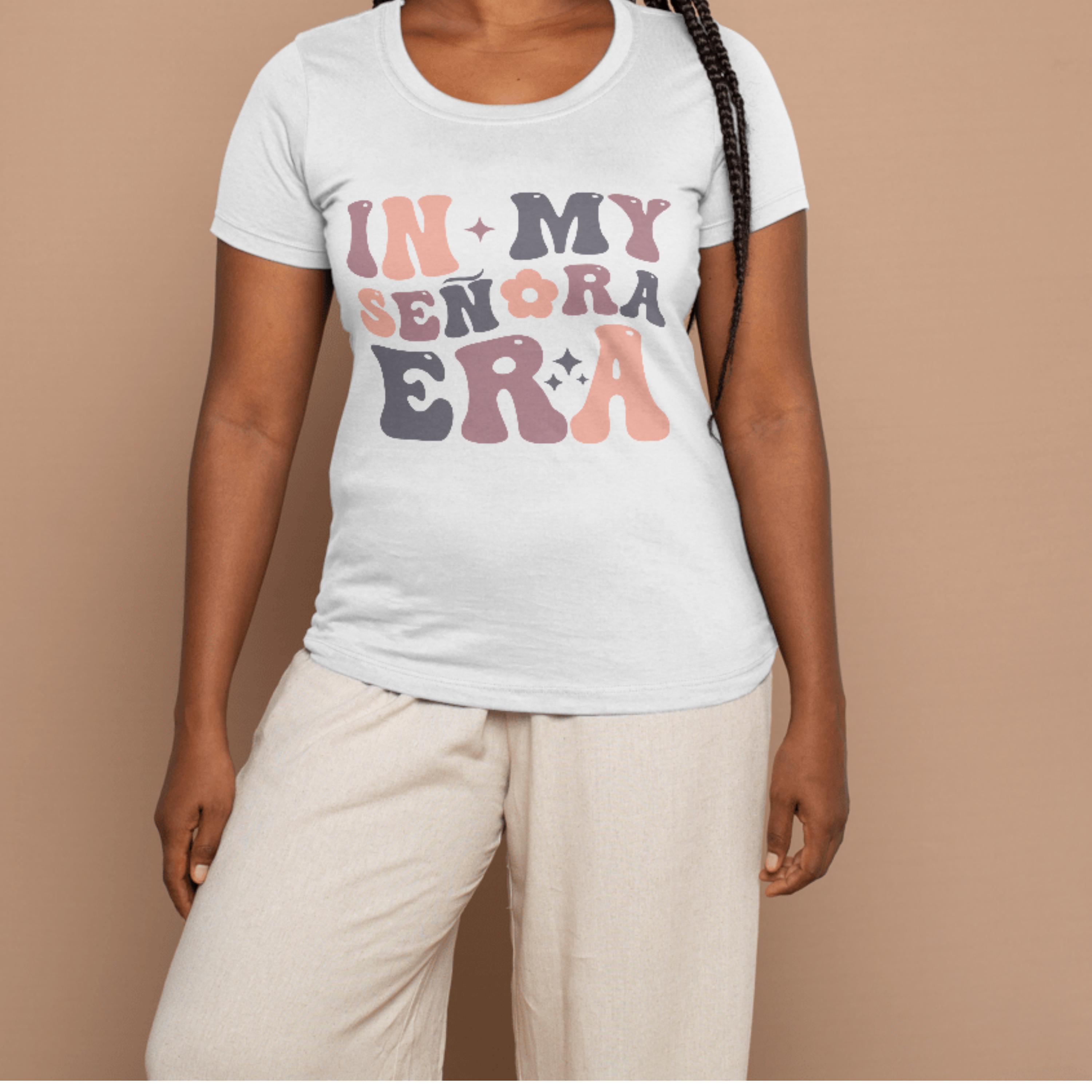 In My Senora Era Svg-png,in My Era Png-svg,dia De Las Madres Svg ...