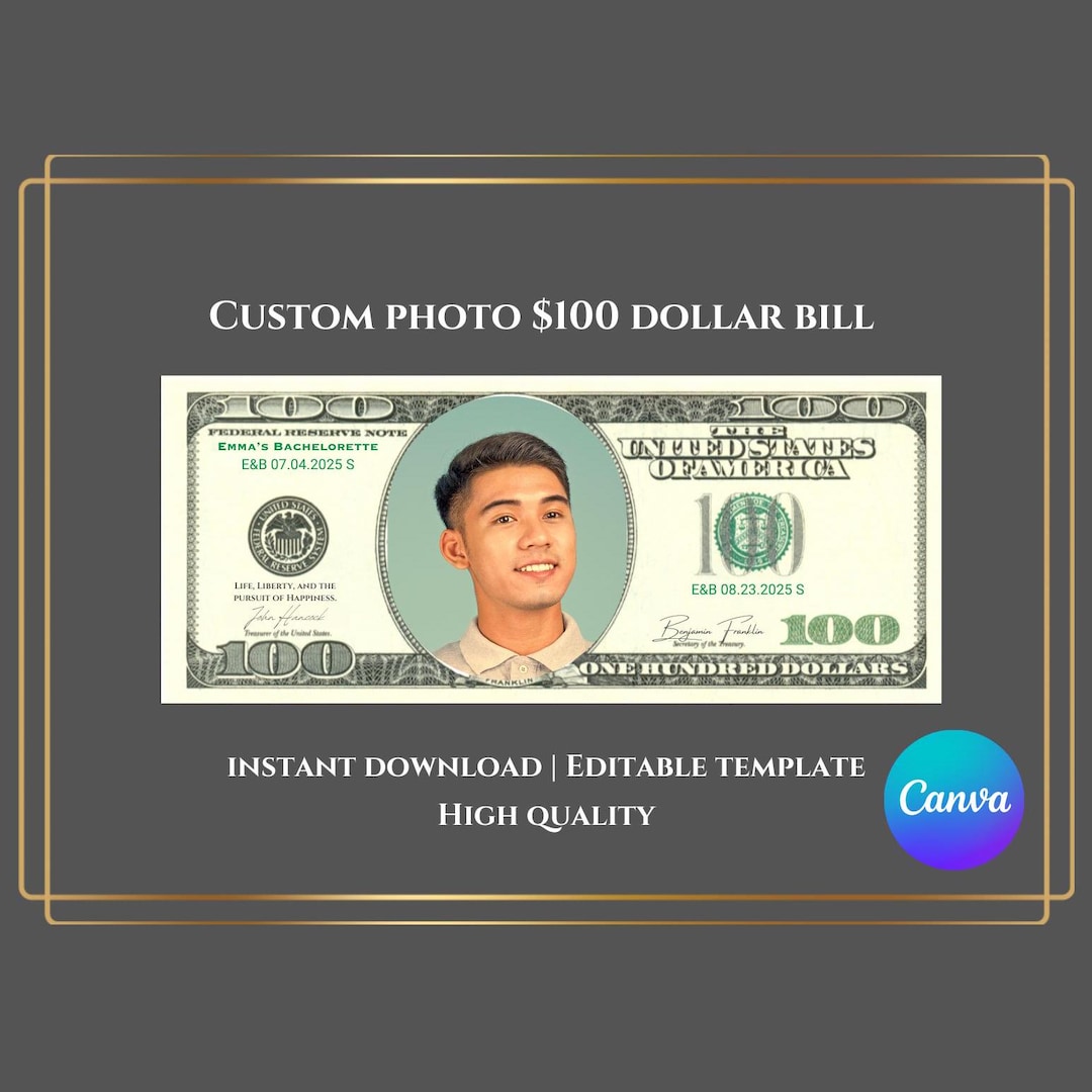 Custom 100 Dollar Bill Template, Personalized Money, Fake Dollar Bill ...