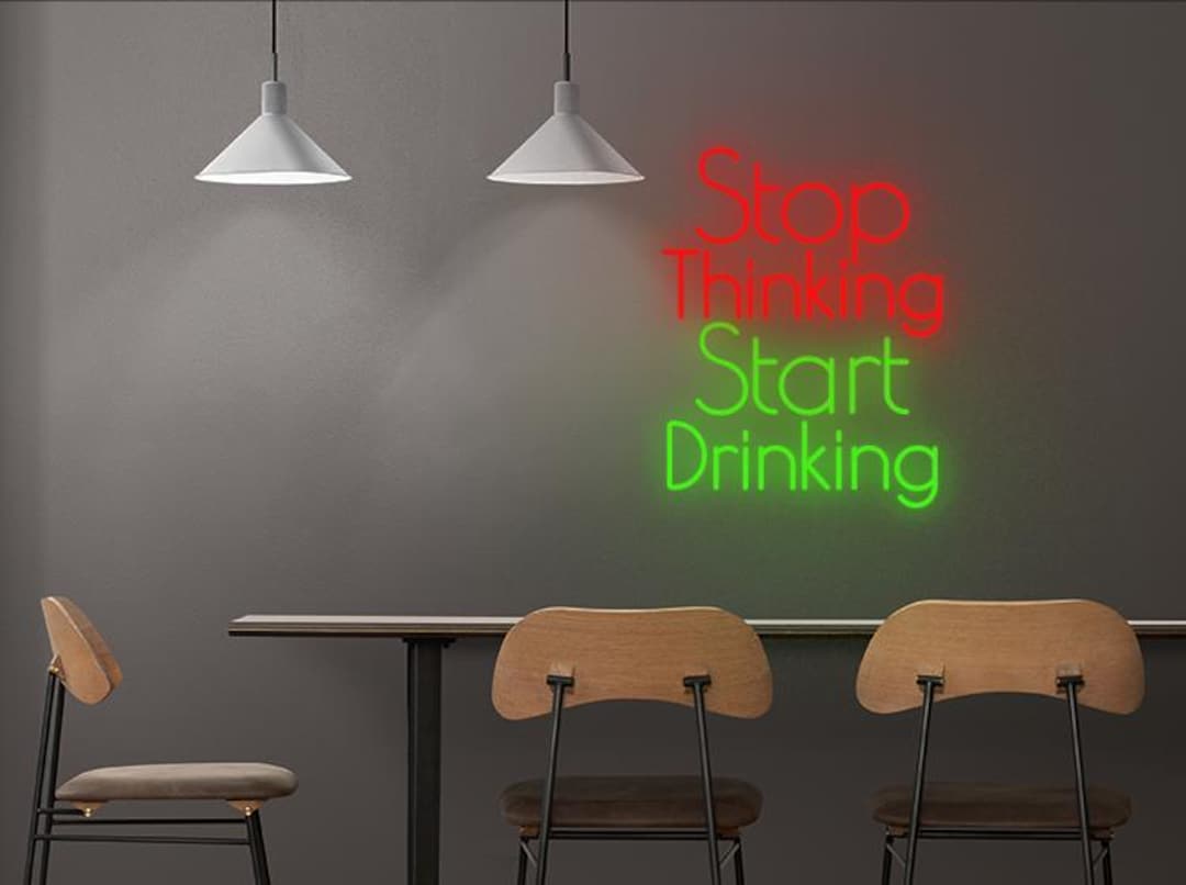 Neon Sign Stop Thinking Start Drinking LED Funny Neon Sign for Home Bar ...