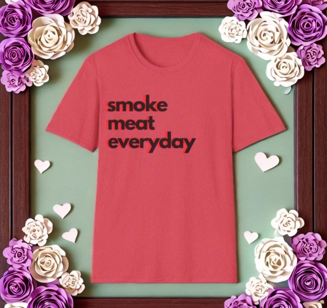 Smoke Meat Everyday Unisex T-shirt, BBQ Lover Shirt, Grilling Graphic ...