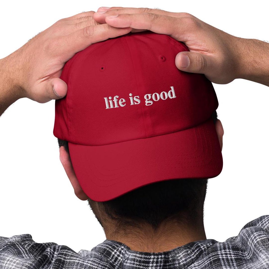 LIFE IS GOOD, Hat, Embroidered Hat, Minimalistic Design, Stylish Hat ...