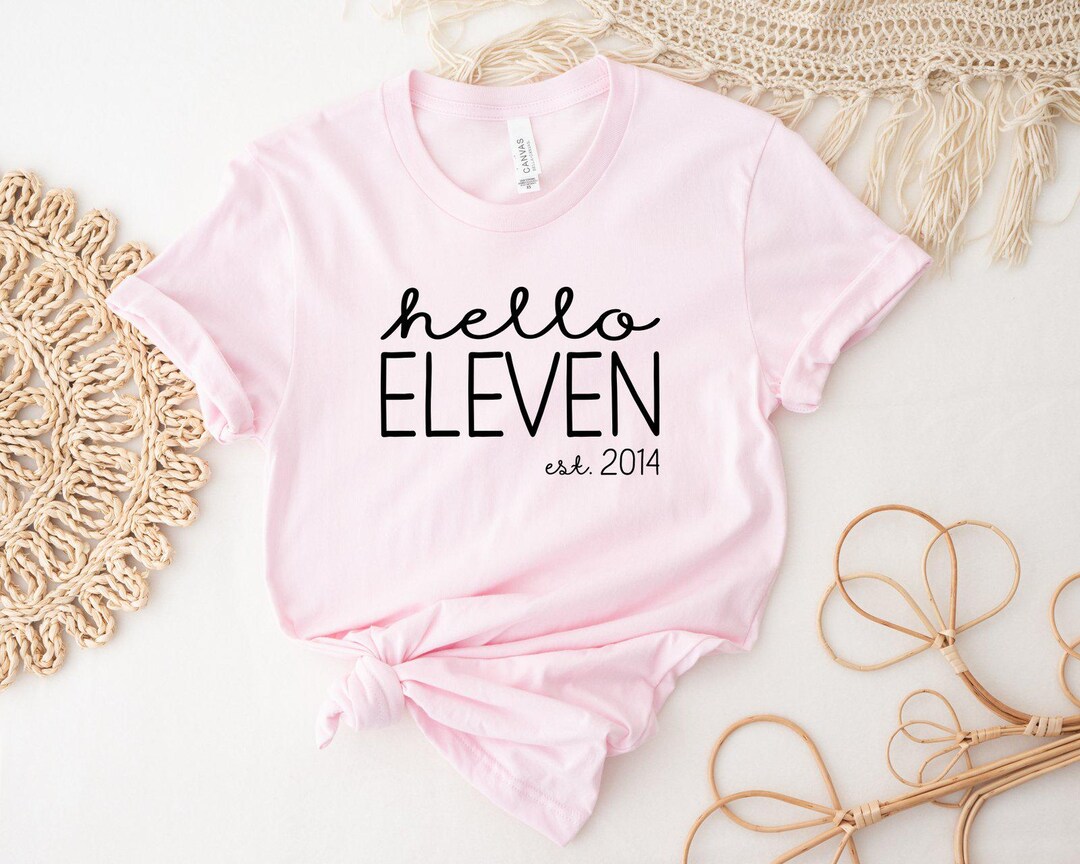 Hello Eleven 11th Birthday Shirt, Custom 11th Birthday T-shirt, Special ...