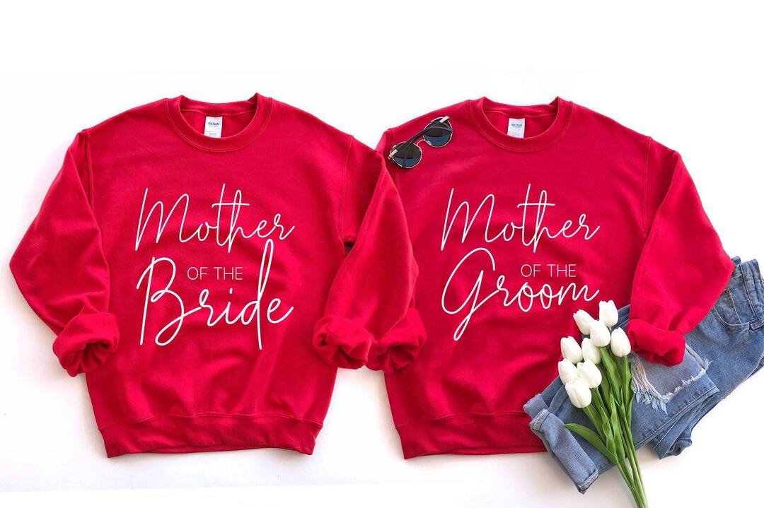 Mother of the Bride and Groom Sweatshirts, Bachelorette Sweatshirt ...