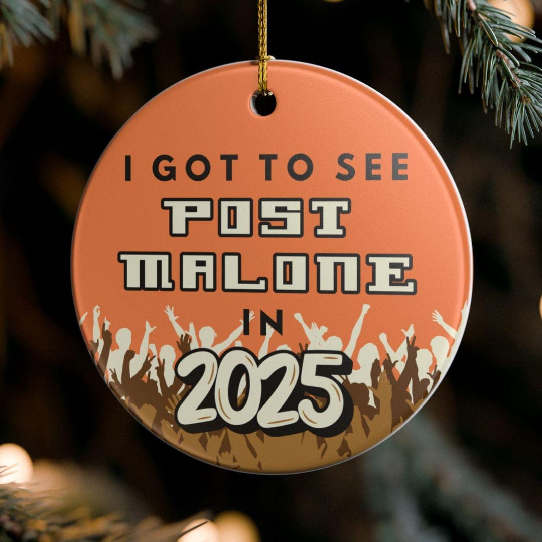 I Got to See Post Malone in 2025 Ornament | Big Ass Stadium Tour ...