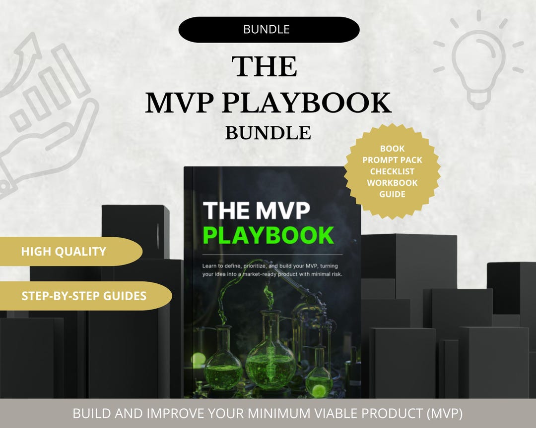 The MVP Playbook Bundle: Build, Test, Launch Your Minimum Viable ...