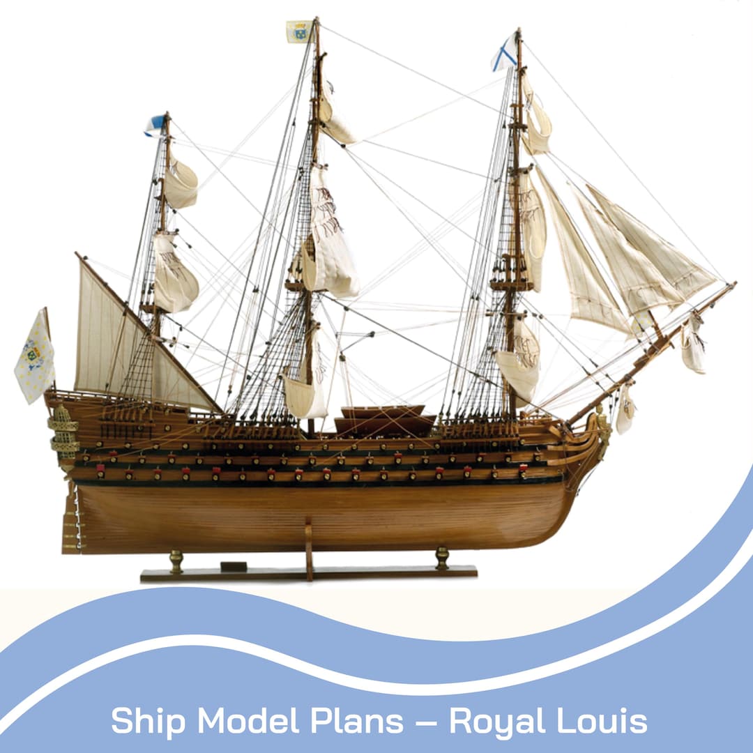 Royal Louis Ship Model Plans: 7 High-resolution Sheets (instant ...