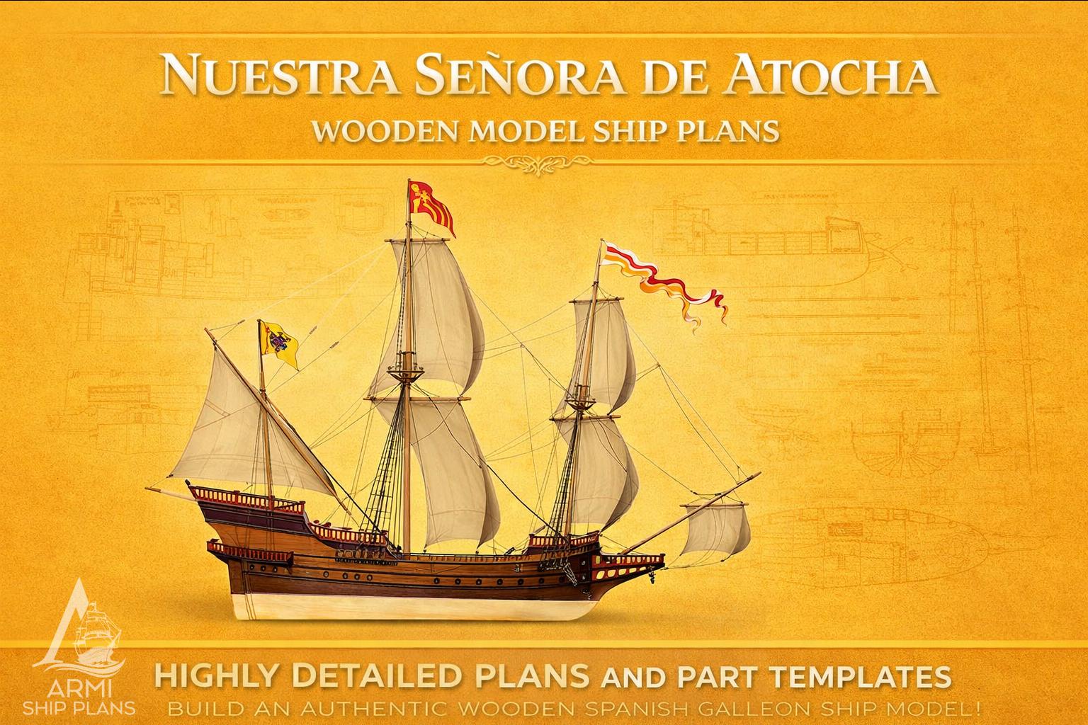 Nuestra Senora De Atocha Wooden Ship Model Plans, 1:60 Scale (digital ...