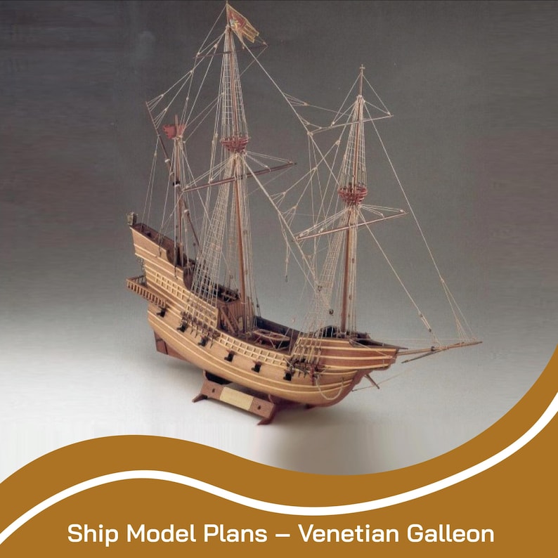 Venetian Galleon Wooden Ship Model Assembly Plans (digital Download) - Etsy