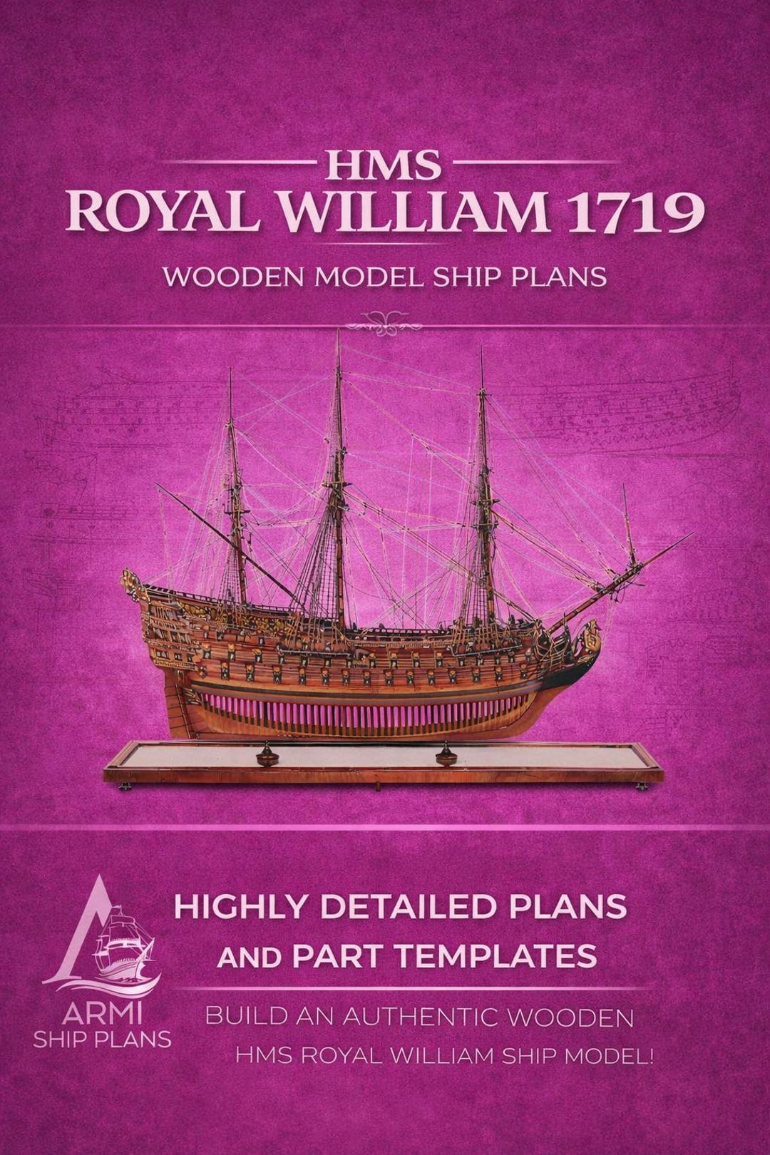 HMS Royal William 1719 Wooden Ship Model Plans, Laser Cut Files, 1:60 ...