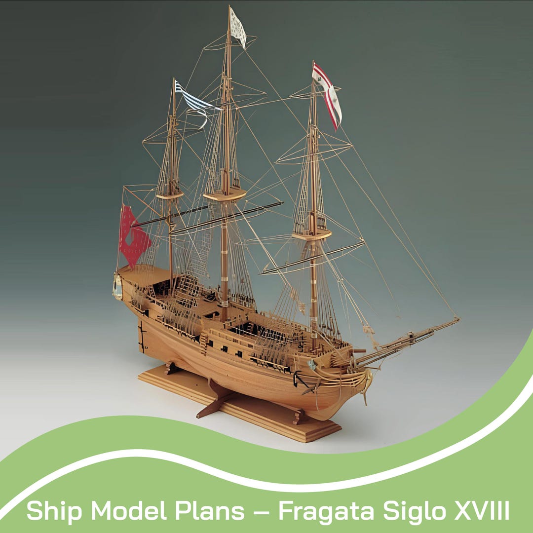 Fragata Siglo XVIII Wooden Ship Model Assembly Plans |12 High ...