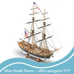 USS Lexington 1777 Wooden Ship Model Plans, 1:60 Scale (digital ...