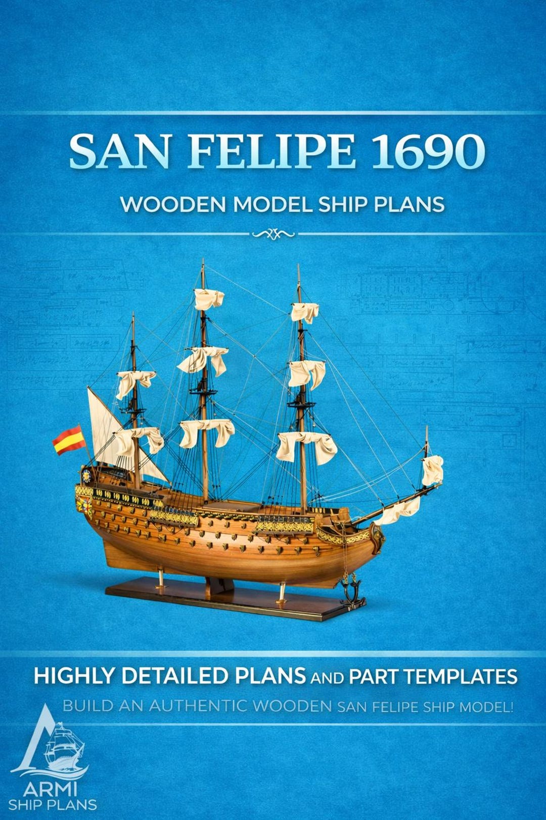 San Felipe 1690 Wooden Ship Model Plans, 1:75 Scale (PDF-TIF Download ...