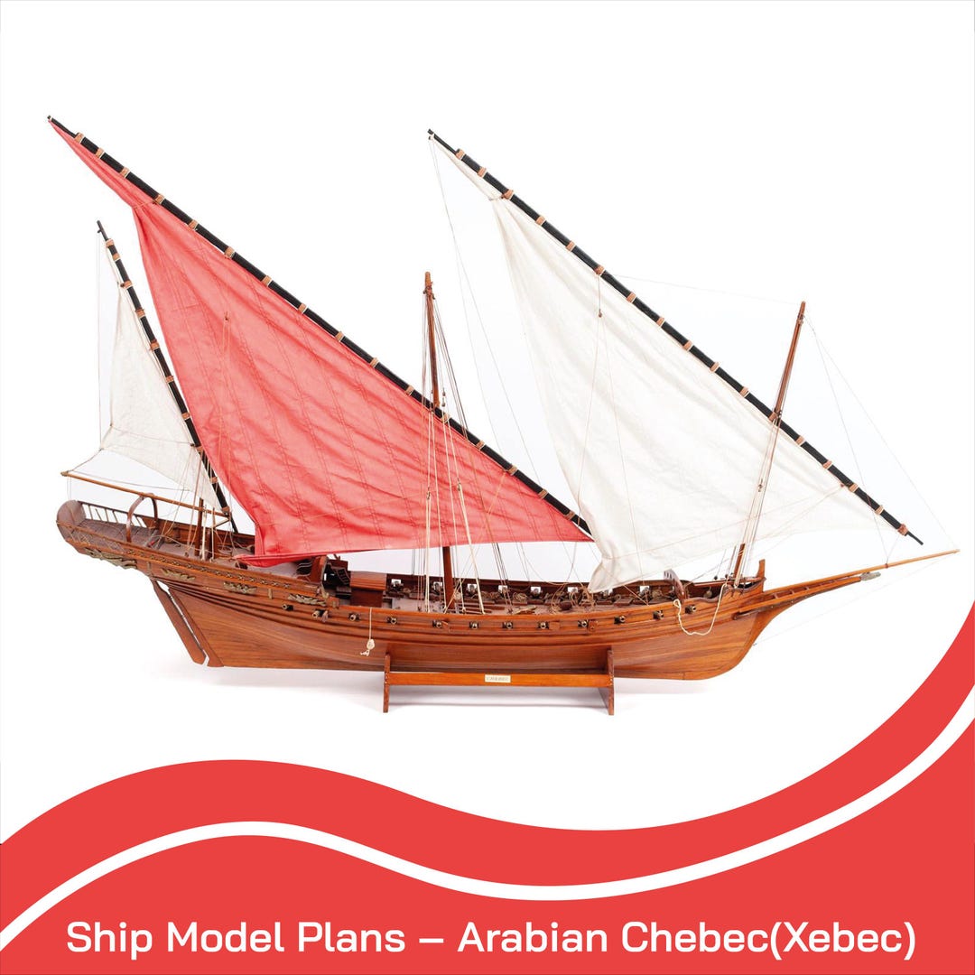 Arabian Chebec(xebec) Wooden Ship Model Assembly Plans | 3 High ...