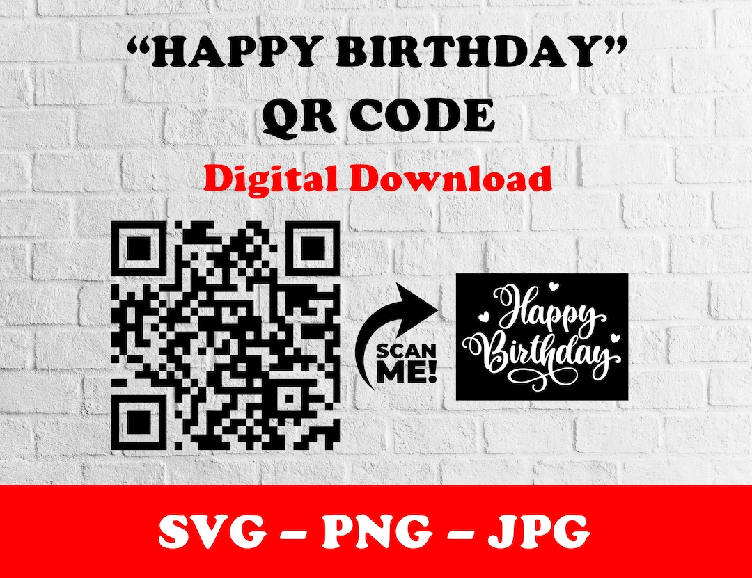 HAPPY BIRTHDAY QR Code, Message, Funny Gift, Surprising Gift, T-shirt ...