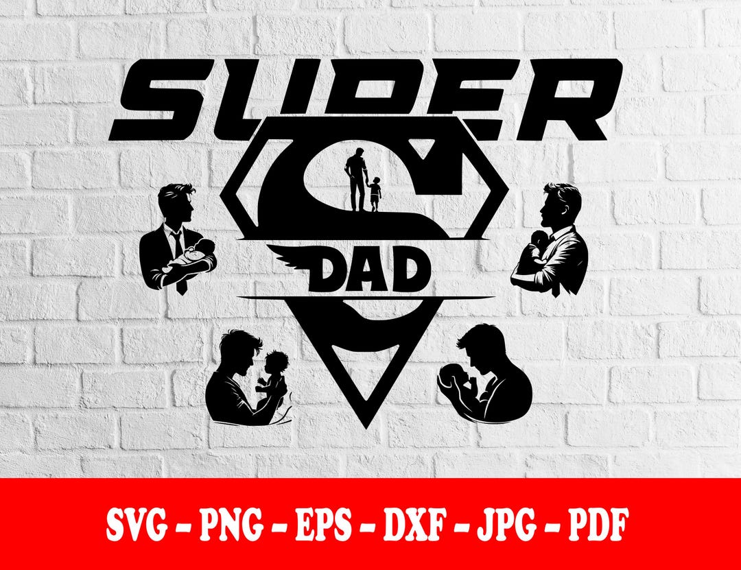SUPER DAD, Superhero Logo, Svg, T-shirt, Sticker, Mug Wrap, Vector ...