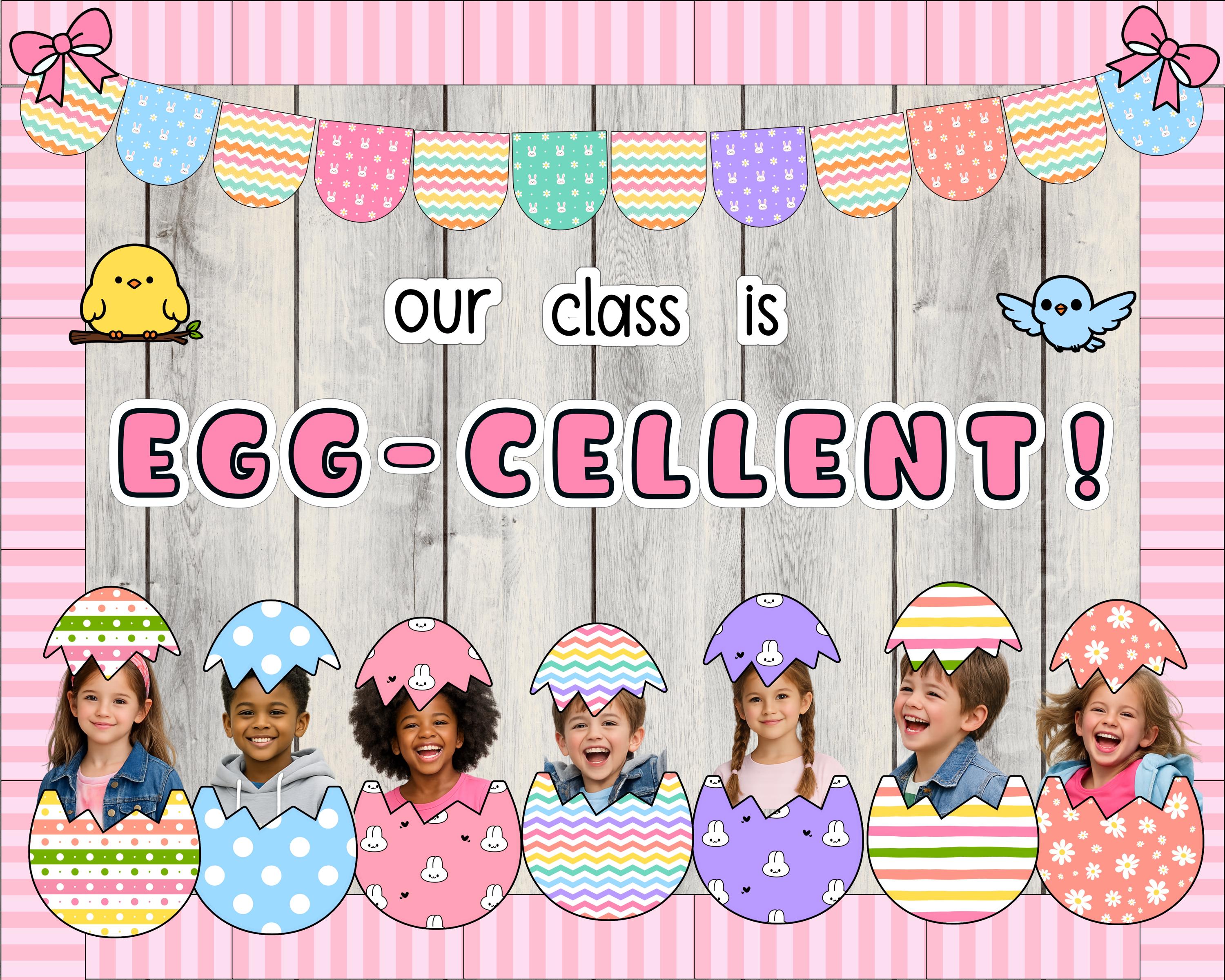 Our Class is Egg-cellent | Easter Egg Bulletin Board Kit | Printable ...