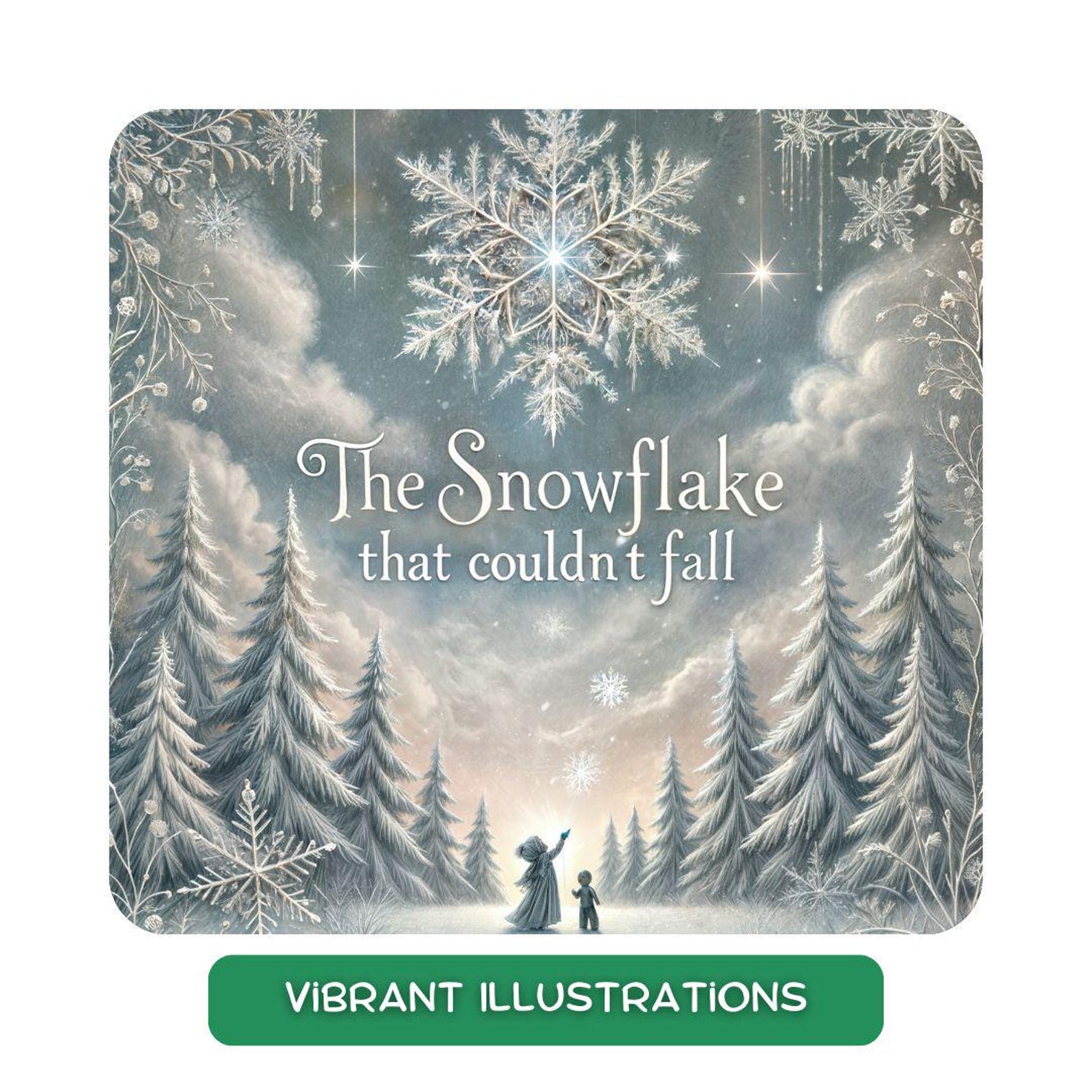 The Snowflake That Couldn't Fall: A Magical Winter Bedtime Story for ...