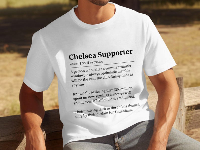 Chelsea Supporter Definition Shirt | Funny Football Fan Gift - Etsy UK