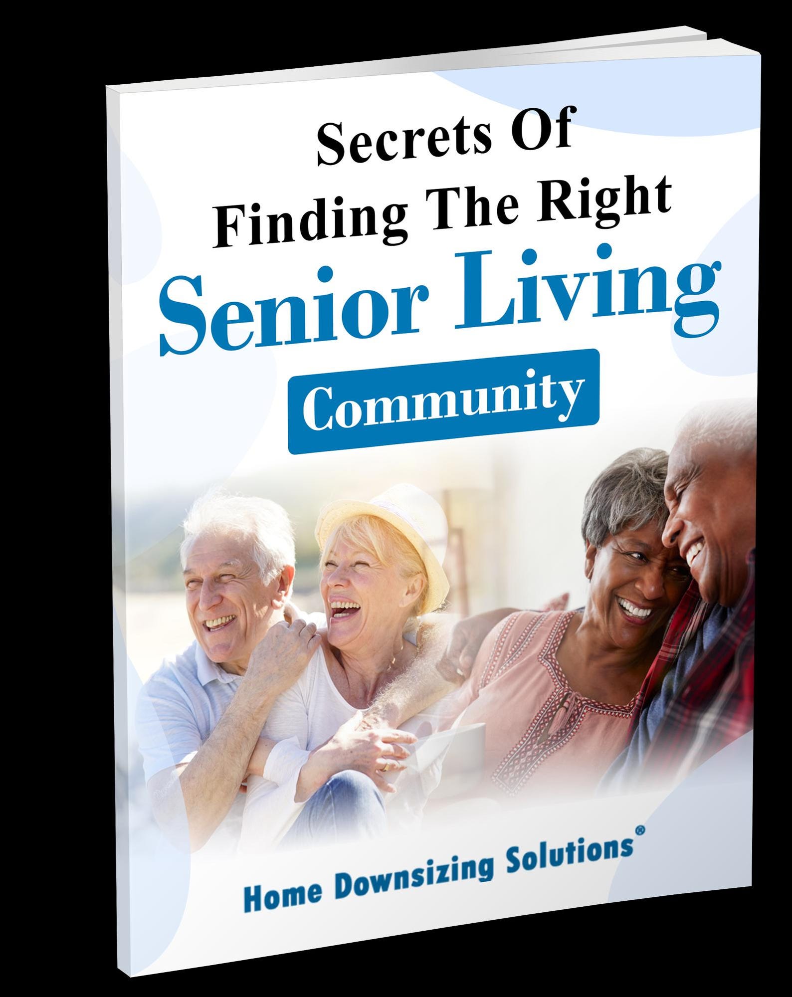 Senior Living Guide: Secrets of Finding the Right Senior Living ...