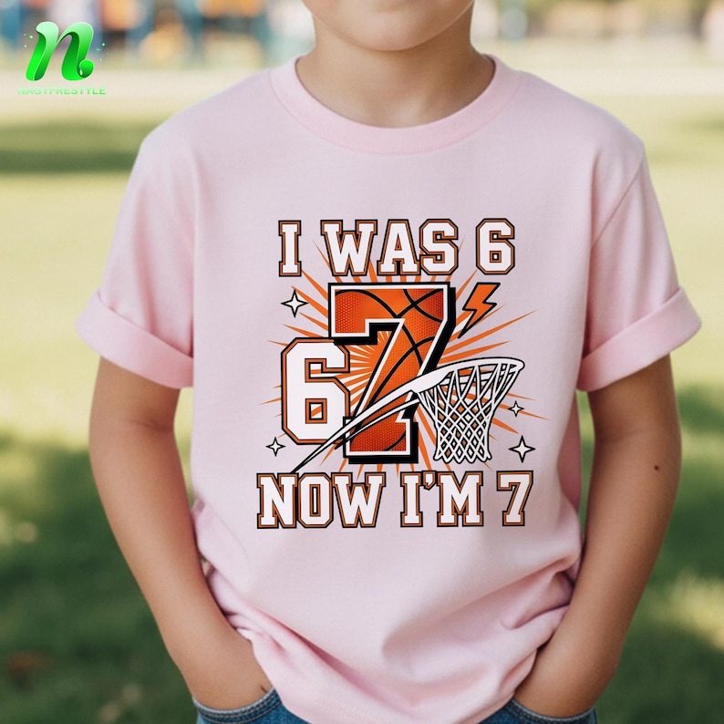 I Was 6 Now I’m 7 Shirt, Basketball Birthday Shirt for Boys, 7th ...