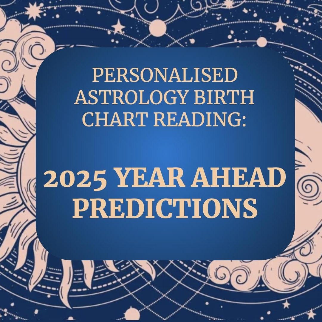 2025 Astrology in Depth Birth Chart Predictions / Natal Chart Reading ...