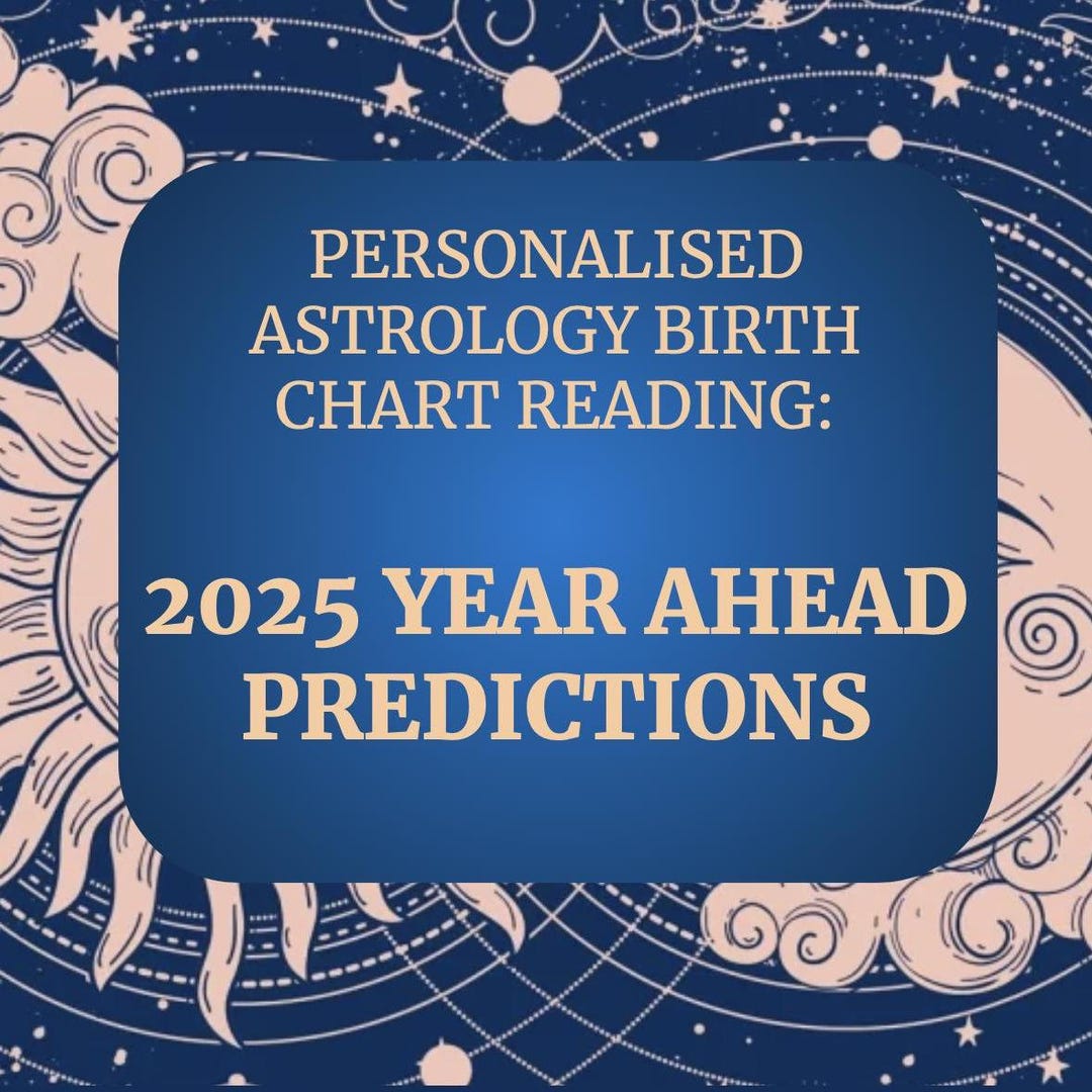 2025 Astrology in Depth Birth Chart Predictions / Natal Chart Reading ...