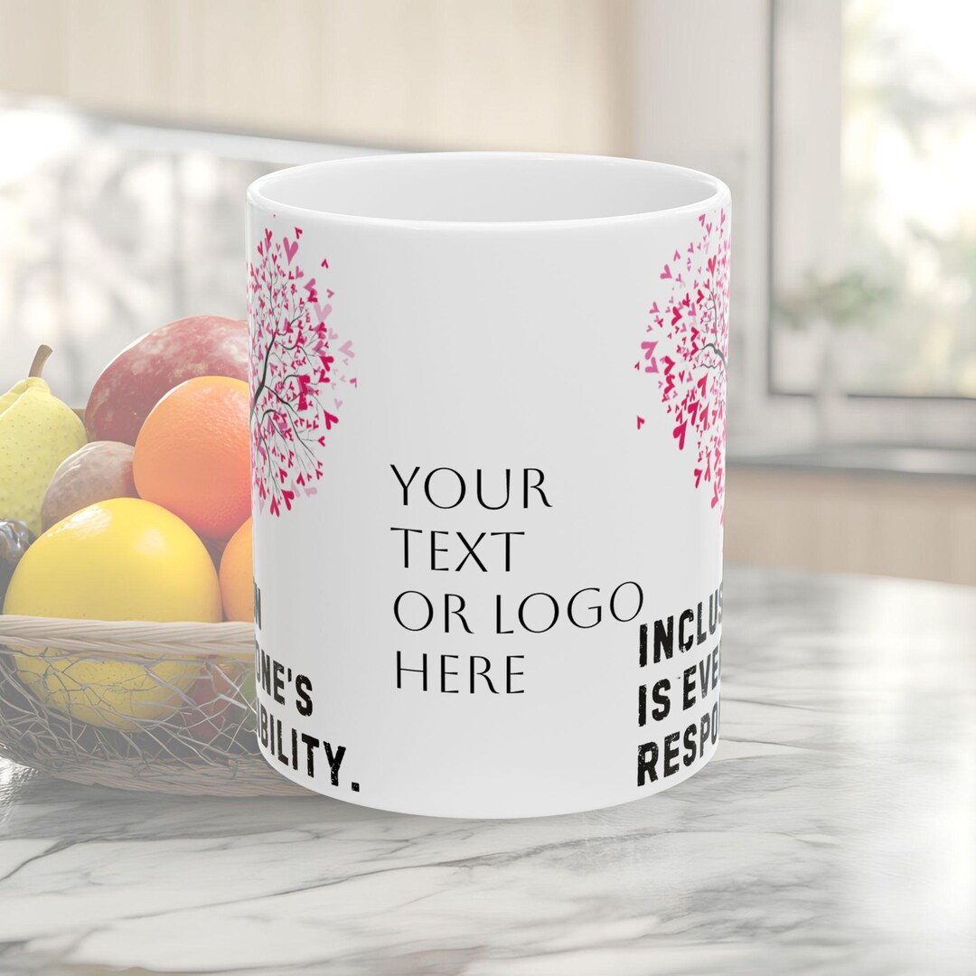 PERSONALIZABLE inclusion is Everyone's Mug Motivational Anti-bullying ...