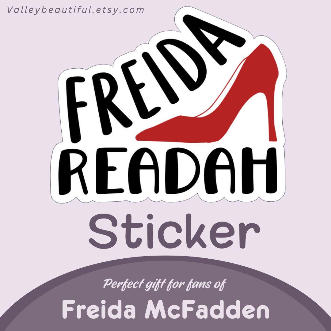 Freida Readah Book Sticker - Custom Freida Mcfadden Sticker, Vinyl ...