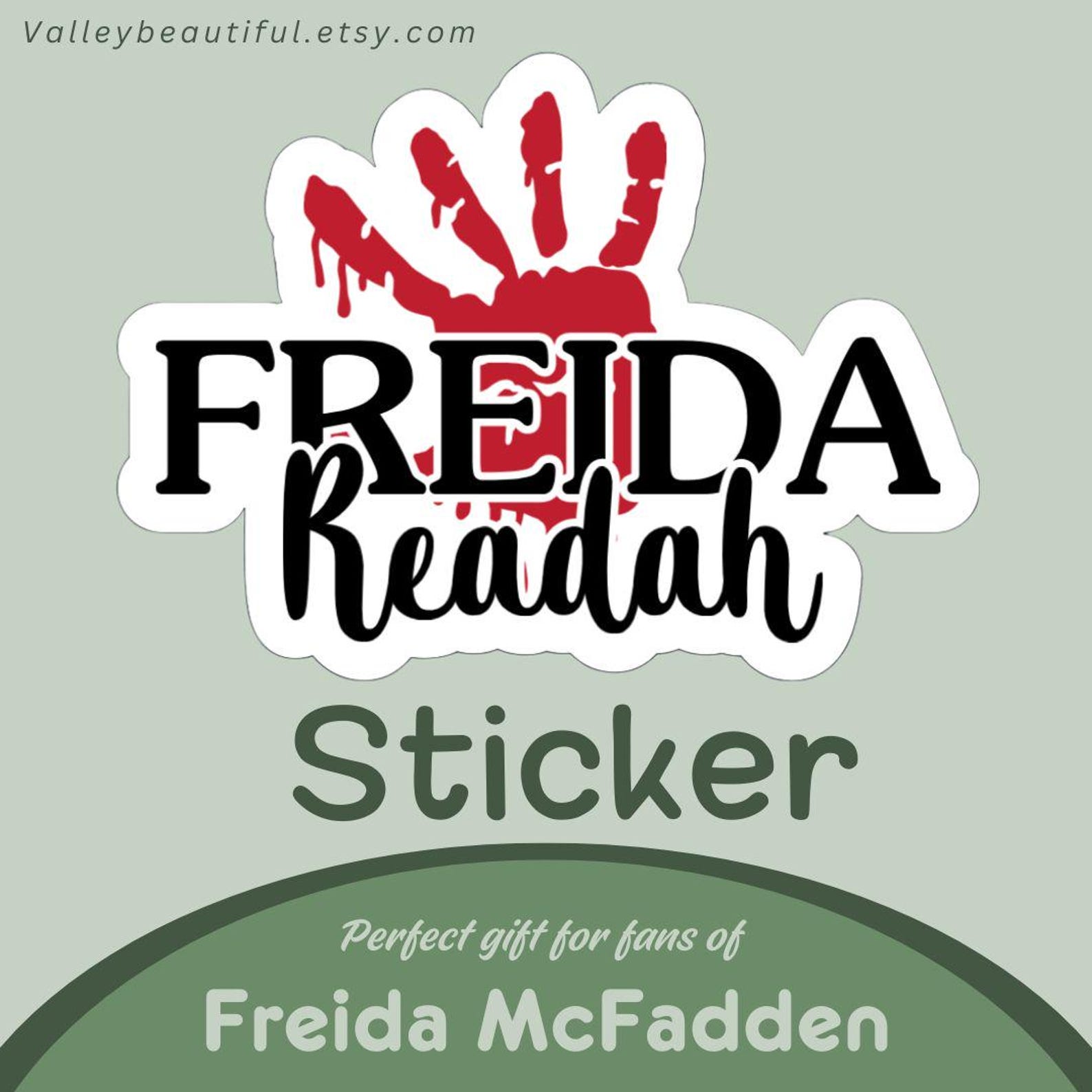 Freida Mcfadden Book Sticker - Custom Freida Readah Sticker, Vinyl ...
