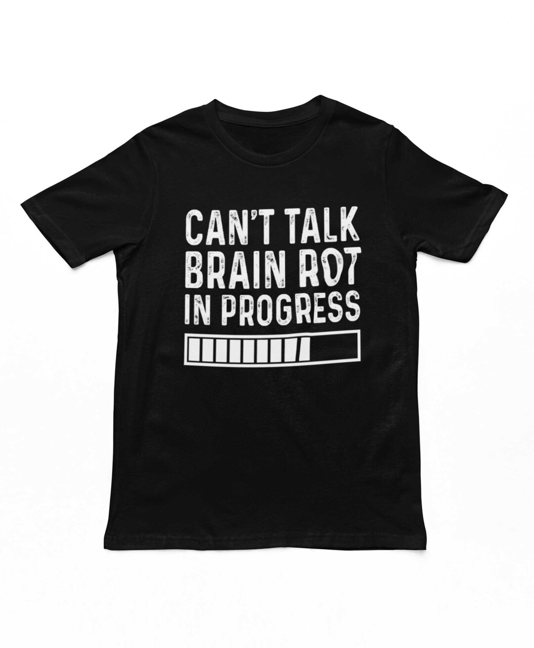 Can't Talk Brain Rot in Progress Adults T-shirt - Funny Men's Ladies ...
