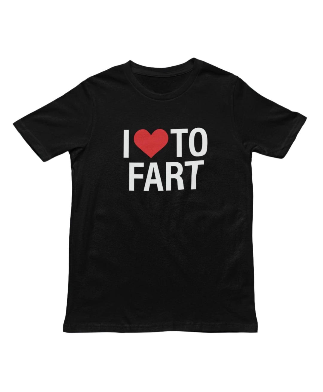 I Love to Fart Adults T-shirt - Funny Men's Ladies Unisex Tshirt, Gifts ...