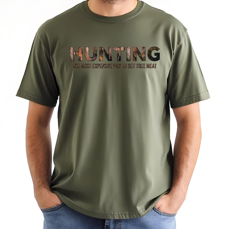 Funny Hunting Tee: Most Expensive Way to Get Free Meat - Etsy