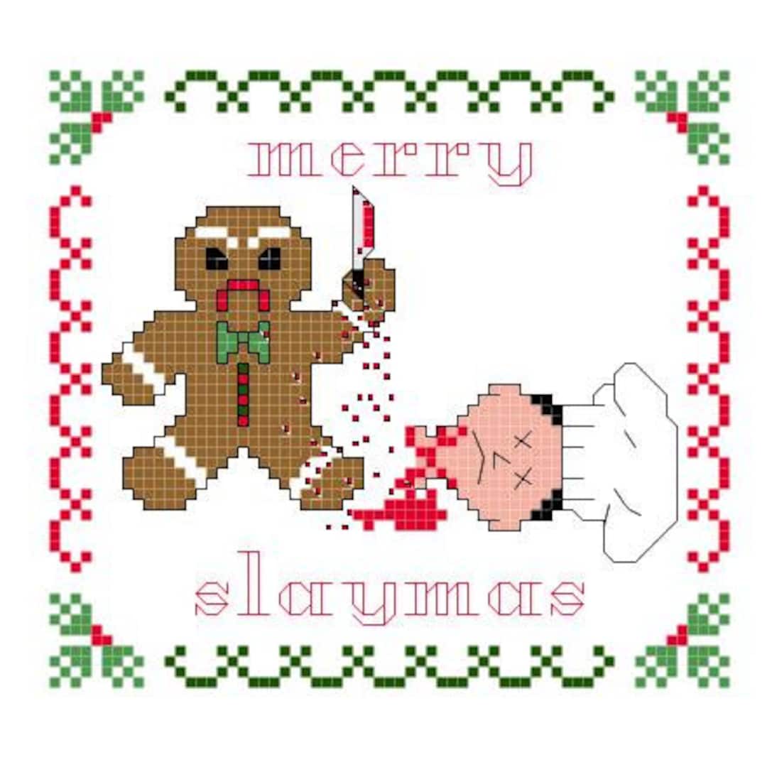 Merry Slaymas Subversive Murdering Gingerbread Man Digital Pattern - Etsy