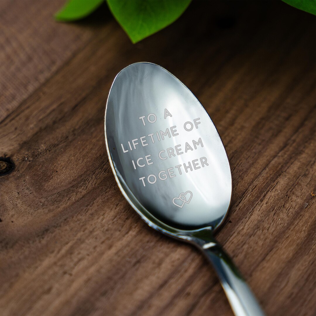 Personalized Ice Cream Spoon - 'to A Lifetime of Ice Cream Together ...