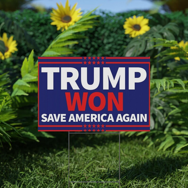 Political Yard Sign, Trump Won Sign, Election Campaign Decor, Protest ...