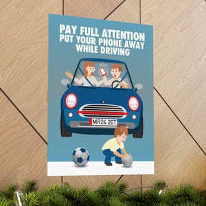 Safety Awareness Poster, Pay Full Attention, Put Your Phone Away While ...