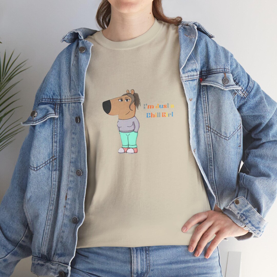 Chill Girl T-shirt, I'm Just a Chill Girl Tee, Meme Shirt - Etsy