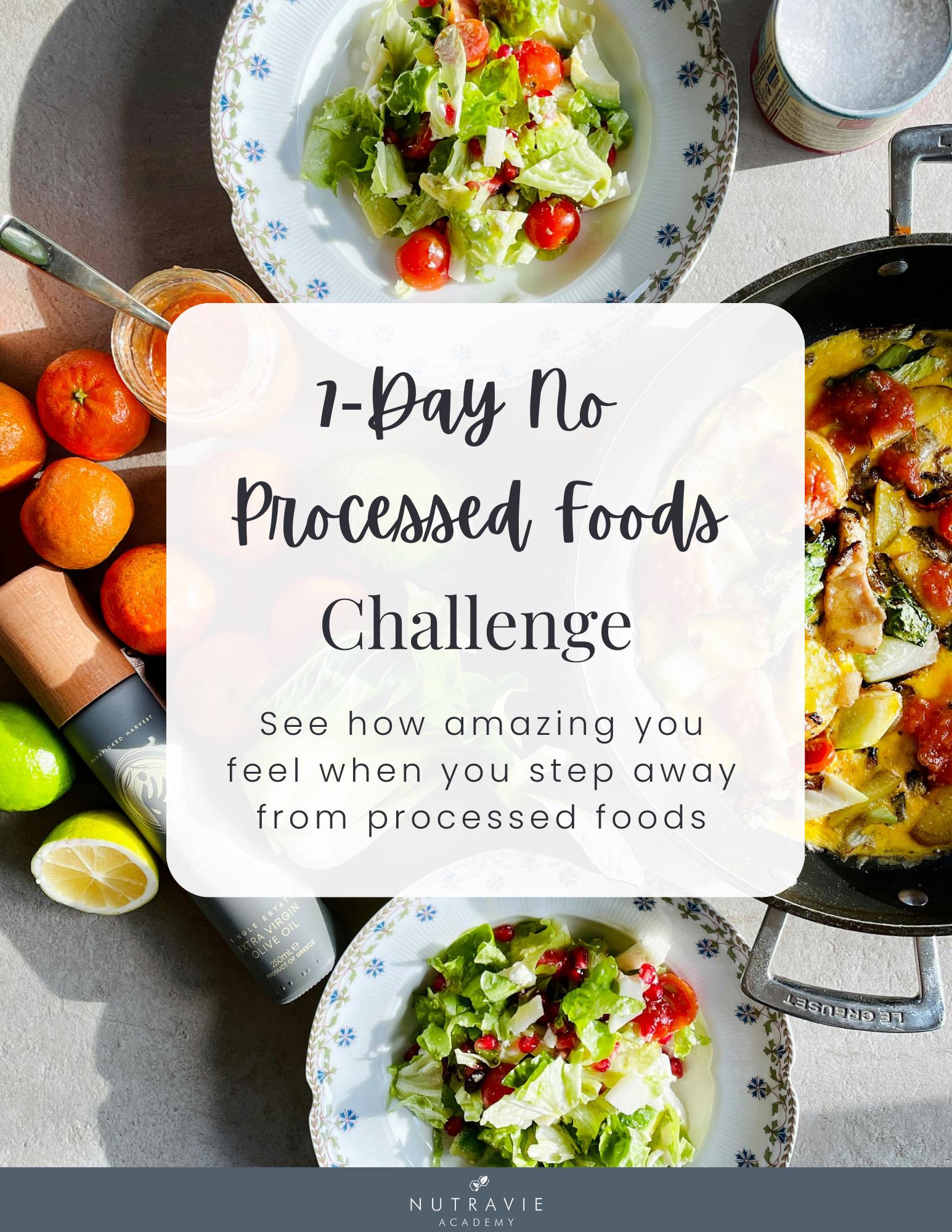 7-day No Processed Foods Challenge | Clean Eating | Healthy Eating ...