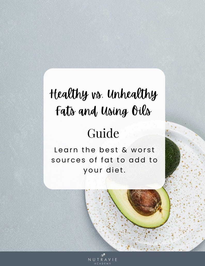 Healthy Vs. Unhealthy Fats and Using Oils Guide - Etsy